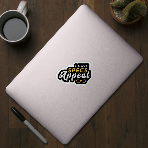 I Have Specs Appeal Funny Optometry Eye Glasses Pun Specs Sticker Teepublic
